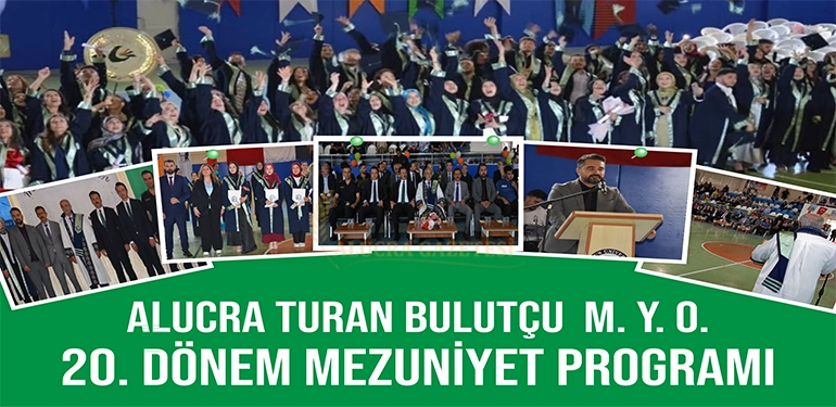TURAN BULUTÇU MYO 20. DÖNEM MEZUNİYET TÖRENİ DÜZENLENDİ - Alucra ...